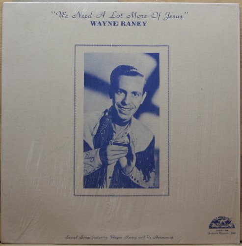 Amazon.com: WAYNE RANEY - we need a lot more of jesus OLD HOMESTEAD 308 ...