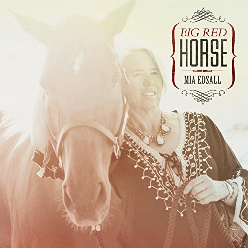 Amazon.co.jp: Big Red Horse : Mia Edsall: デジタルミュージック