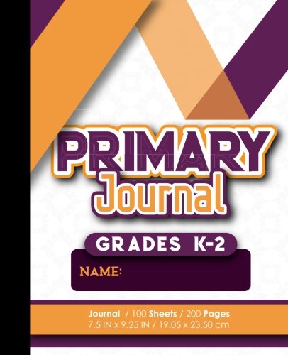 Primary Journal: Grades K-2: Draw And Write Blank Journals, Primary ...