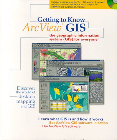 Getting to Know Arcview Gis: The Geographic Information System (Gis ...