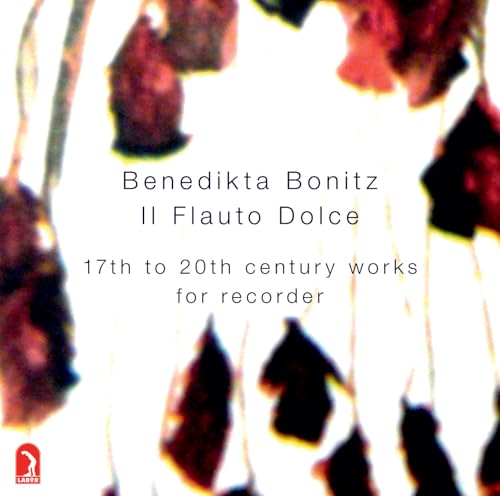 Amazon.com: Il Flauto Dolce: 17th to 20th Century Works for Recorder ...