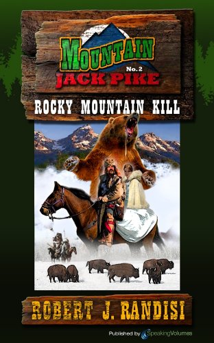 Rocky Mountain Kill (Mountain Jack Pike Book 2) - Kindle edition by Randisi, Robert J ...