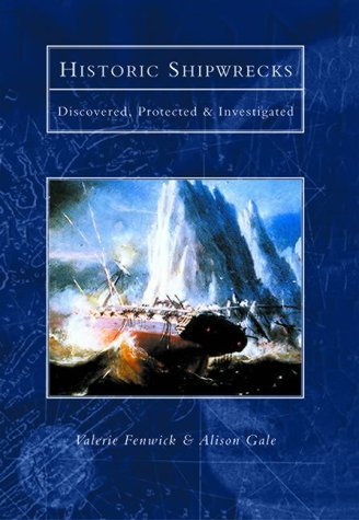 Amazon.com: Historic Shipwrecks: 9780752414737: Fenwick, Valerie, Gale ...