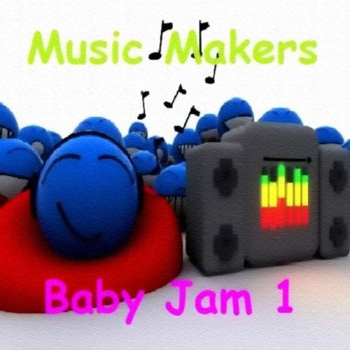 Baby Jam 1 by Music Makers on Amazon Music - Amazon.co.uk