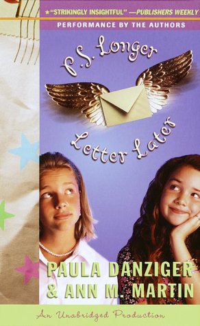 P. S. Longer Letter Later: Danziger, Paula, Martin, Ann M., Danziger ...