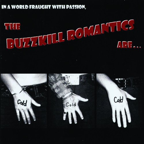 Play Cold Cold Cold by The Buzzkill Romantics on Amazon Music