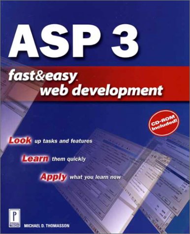 ASP 3 Fast & Easy Web Development W/CD: Thomasson, Michael ...