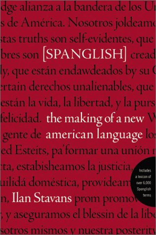 Spanglish : The Making of a New American Language: Books - Amazon.ca