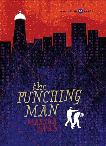 "Boys Are Elastic, Girls Are Fantastic" and "The Punching Man": Marsha ...
