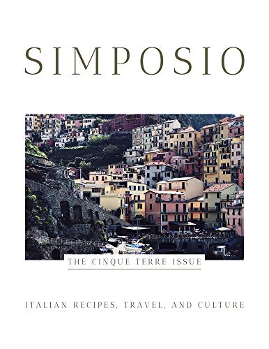 Simposio | Italian Recipes, Travel, and Culture: The Cinque Terre Issue ...