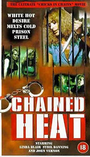 Chained Heat [VHS] : Linda Blair, John Vernon, Sybil Danning, Tamara ...