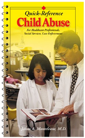 Child Abuse: Quick Reference for Healthcare, Social Service and Law ...