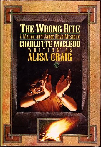The Wrong Rite. [First Edition]: MacLeod, Charlotte writing as Alisa ...