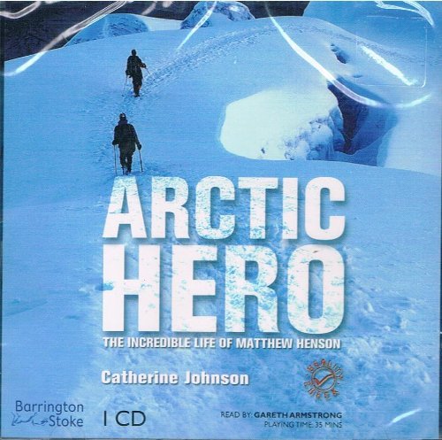 Arctic Hero: The Incredible Life Of Matthew Henson : Buy Online at Best ...