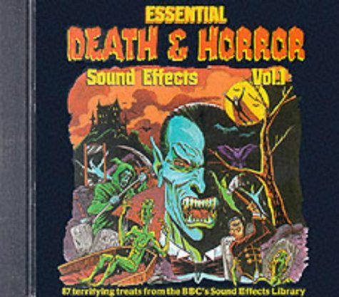 Essential Death & Horror Sound Effects Vol. 1 (Essential Death and ...