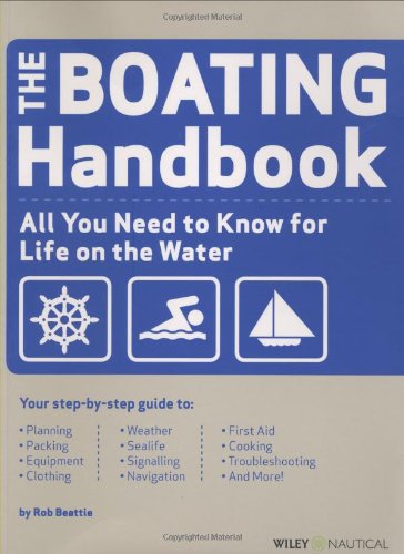 The Boating Handbook: All You Need to Know for Life on the Water ...