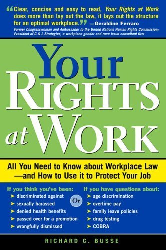 Your Rights at Work: Busse, Richard C.: 9781572485051: Amazon.com: Books