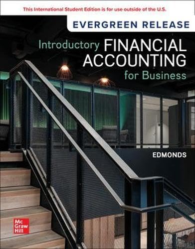 Introductory Financial Accounting for Business: 2024 Release ISE: Christopher Edmonds ...
