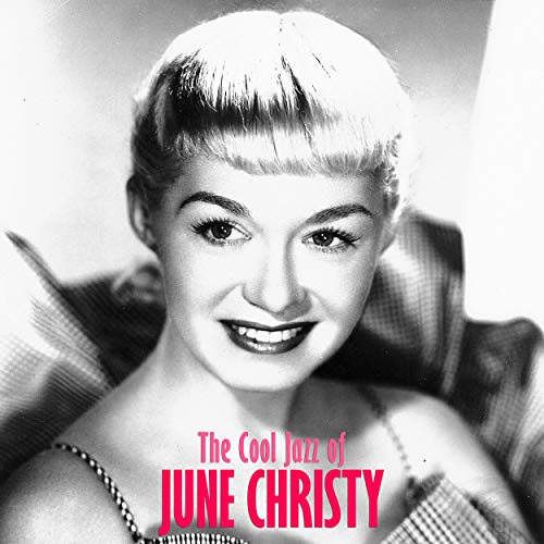 The Cool Jazz of June Christy (Remastered) by June Christy on Amazon ...