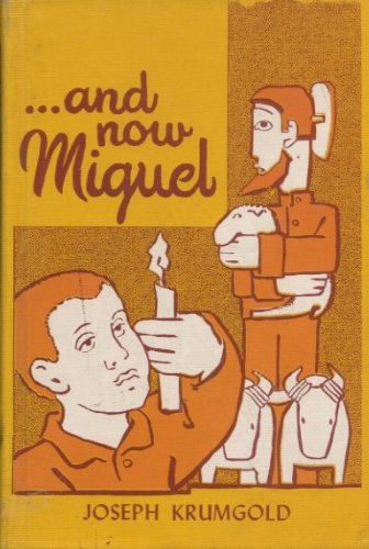And Now Miguel: Joseph Krumgold: Amazon.com: Books