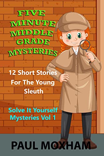 Amazon | Five Minute Middle Grade Mysteries Volume 1 (Solve It Yourself ...