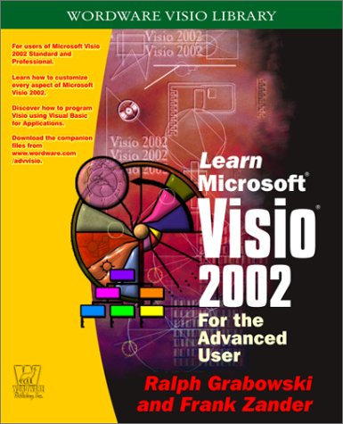 LEARN MICROSOFT VISIO 2002: ADVANCED: .: Grabowski, Ralph ...
