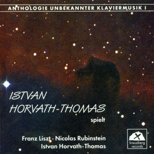 Anthologie Unbekannter Klaviermusik 1 - Horvath-Thomas,Istvan, Liszt ...