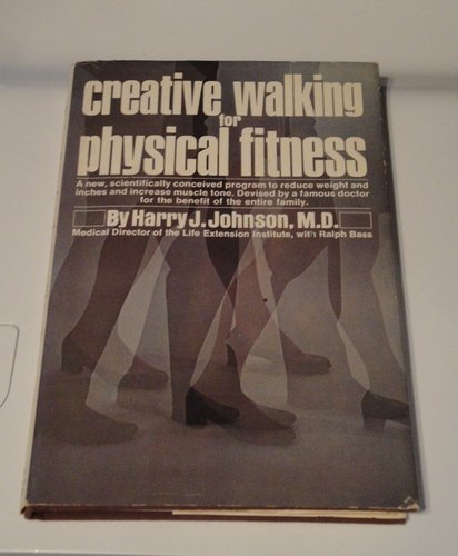 Creative Walking for Physical Fitness: Johnson/Bass: Amazon.com: Books