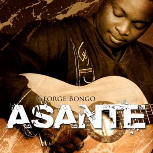 Play Asante by George Bongo on Amazon Music