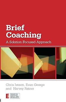 Amazon.com: Brief Coaching (Essential Coaching Skills and Knowledge ...