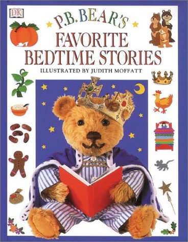 P.B. Bear's Favorite Bedtime Stories (Pajama Bedtime (P.B.) Bear): D.K ...
