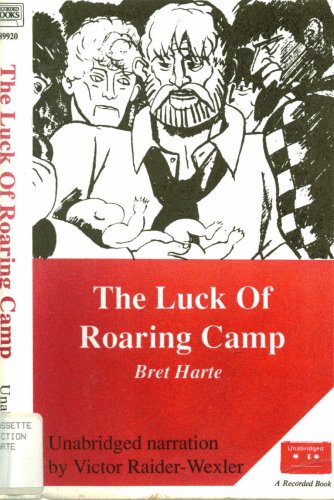 The Luck Of Roaring Camp, By Bret Harte, Unabridged 3 Audio Cassettes ...