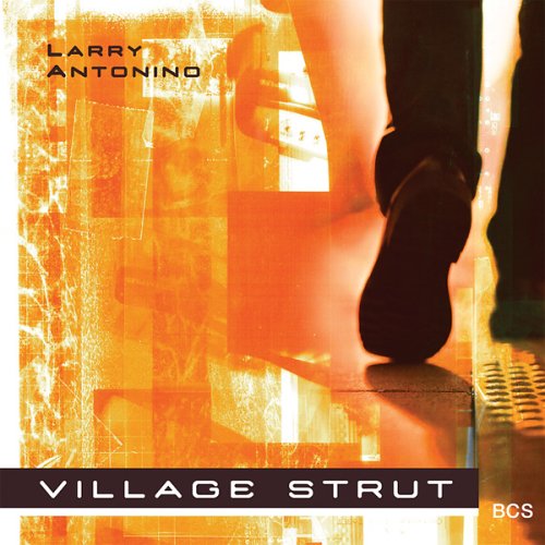 Antonino, Larry - Village Strut - Amazon.com Music