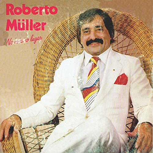 No Mesmo Lugar de Roberto Muller en Amazon Music Unlimited