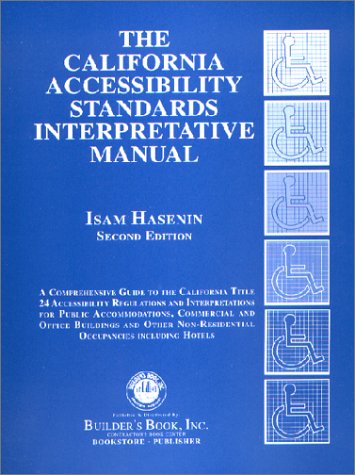 California Accessibility Standards Interpretative Manual: Hasenin, Isam ...