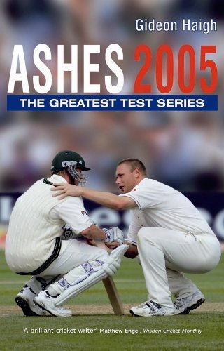 Ashes 2005: Gideon Haigh: 9781845131388: Amazon.com: Books