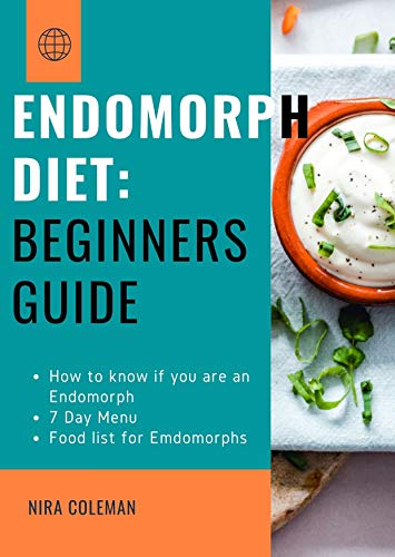 ENDOMORPH DIET: Beginners guide with meal plan for loosing weight and ...