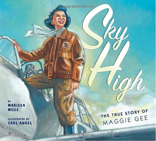 Sky High: The True Story of Maggie Gee: Moss, Marissa, Angel, Carl ...