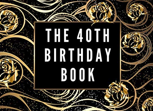 Amazon.com: The 40th Birthday Book: A memory notebook for friends and ...