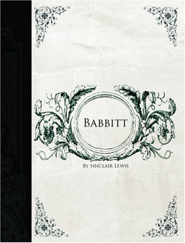 Amazon.com: Babbit (Large Print Edition): 9781426406492: Sinclair Lewis ...