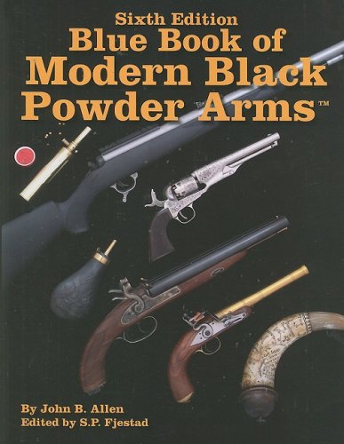 Blue Book of Modern Black Powder Arms: Amazon.co.uk: Allen, John B ...