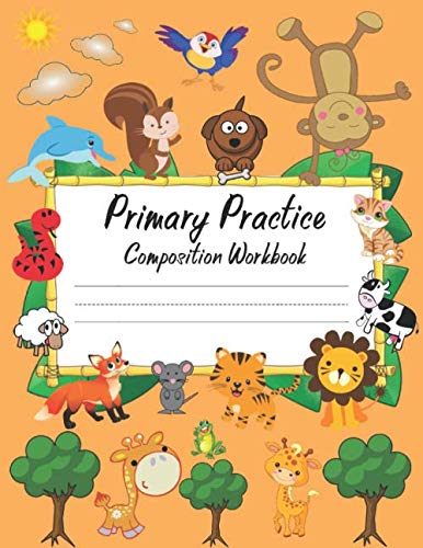 Primary Practice Composition Workbook: Learn to Draw and Write ...