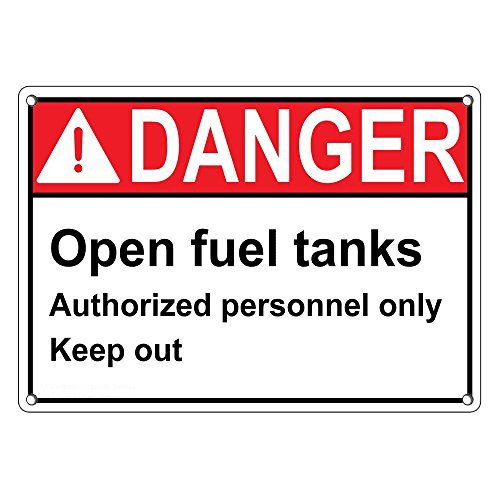 Weatherproof Plastic ANSI Danger Open Fuel Tanks Authorized Personnel ...