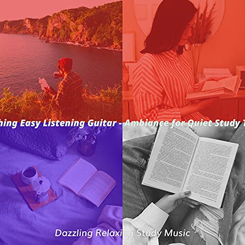 Dashing Easy Listening Guitar - Ambiance for Quiet Study Time de ...