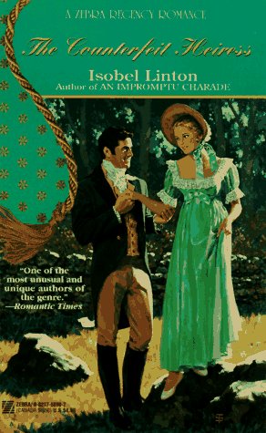 The Counterfeit Heiress (Zebra Regency Romance): Linton, Isobel ...