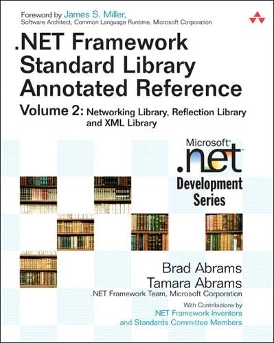 .NET Framework Standard Library Annotated Reference, Volume 2 ...
