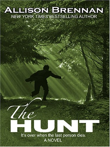 Amazon.com: The Hunt: 9780786286607: Brennan, Allison: Books
