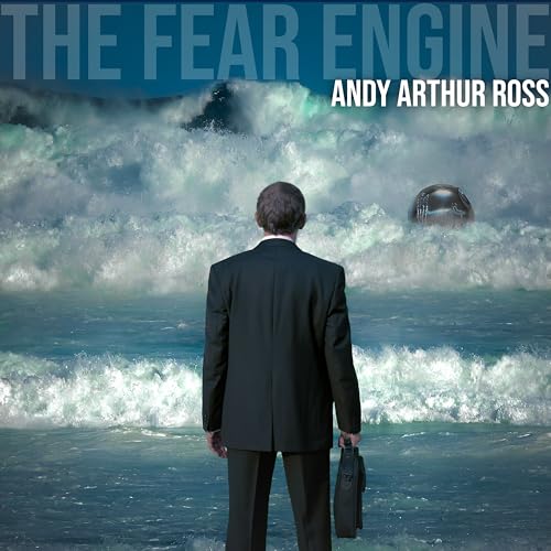 Amazon.com: The Fear Engine : Andy Arthur Ross: Digital Music