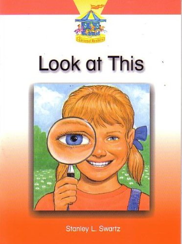 Look at this Carousel Readers: Stanely L Swartz: Amazon.com: Books