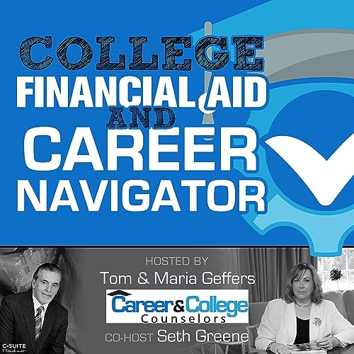 College Financial Aid and Career Navigation : Tom & Maria Geffers Seth Greene: Amazon.in ...